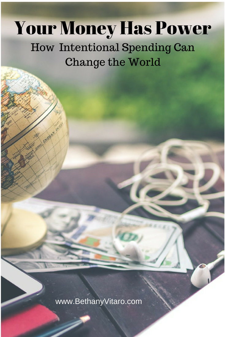 Your Money Has Power: How Intentional Spending Can Change the World ...